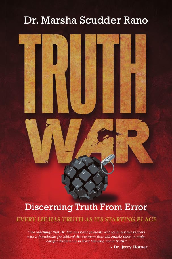 Truth War: Discerning Truth From Error: Rano, Dr. Marsha: 9781949297850 ...