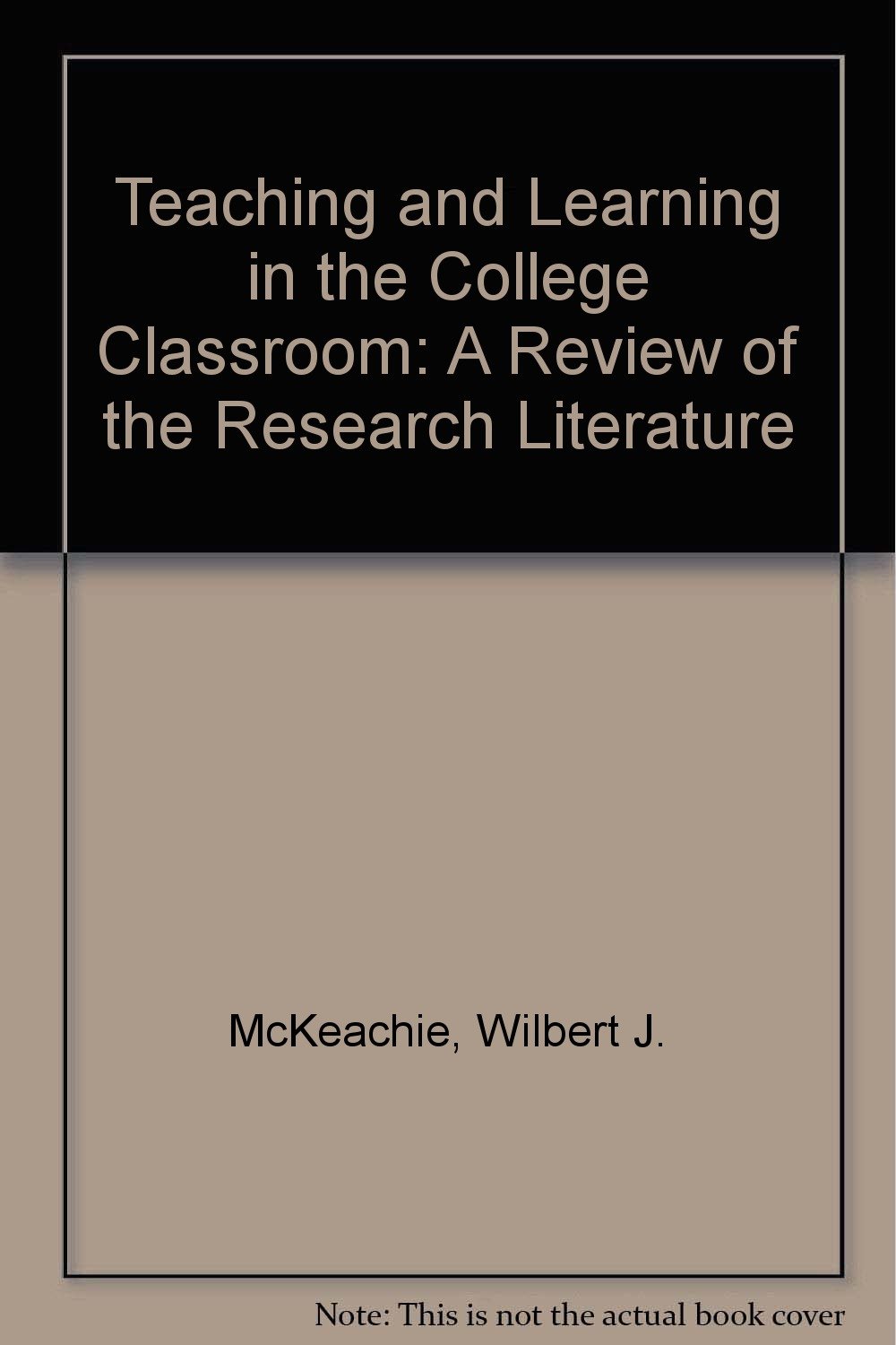 Teaching and Learning in the College Classroom: A Review of the ...
