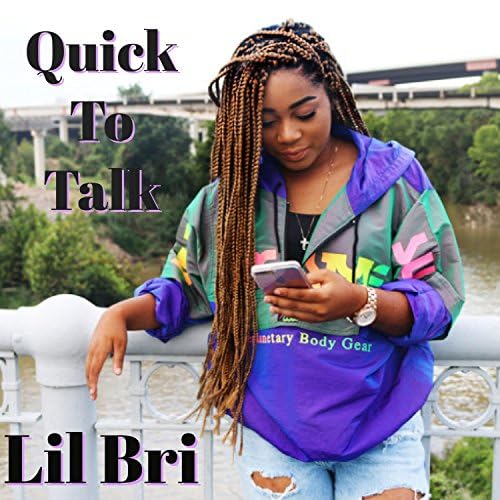 Écouter Quick to Talk par Lil Bri sur Amazon Music Unlimited
