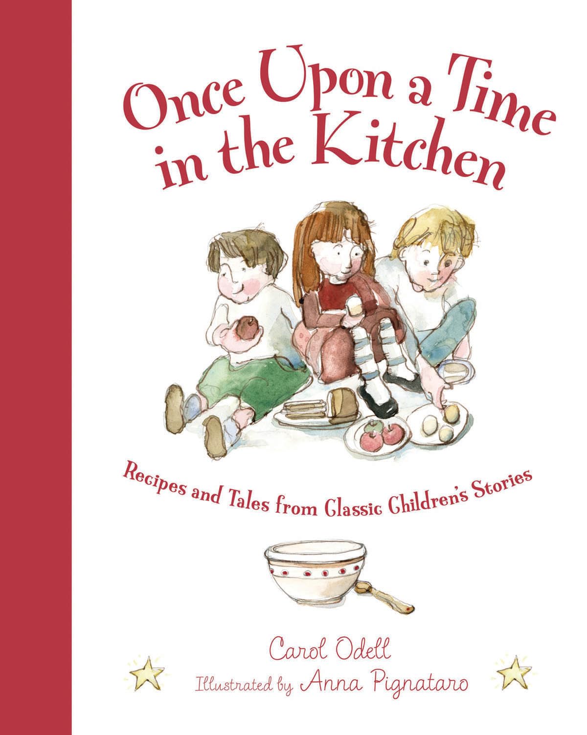 Once Upon a Time in the Kitchen: Recipes and Tales from Classic ...