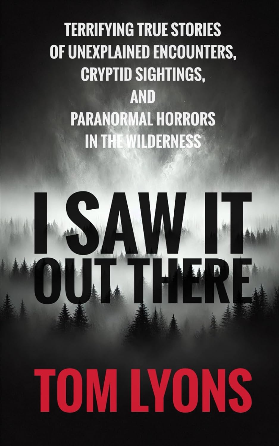 Amazon.com: I Saw It Out There: Terrifying True Stories of Unexplained ...