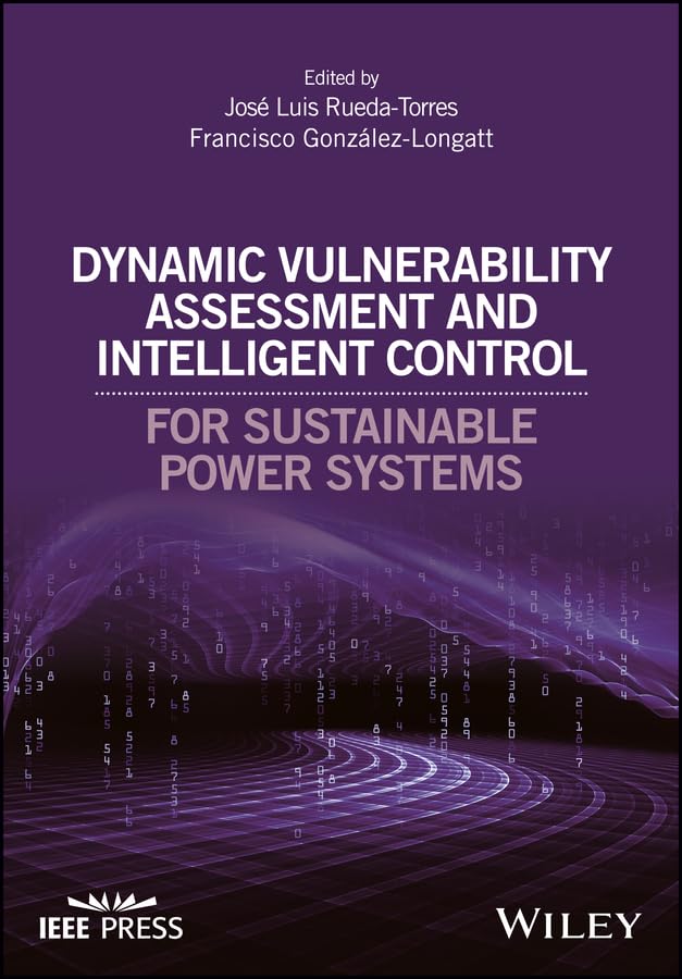 Dynamic Vulnerability Assessment and Intelligent Control: For ...