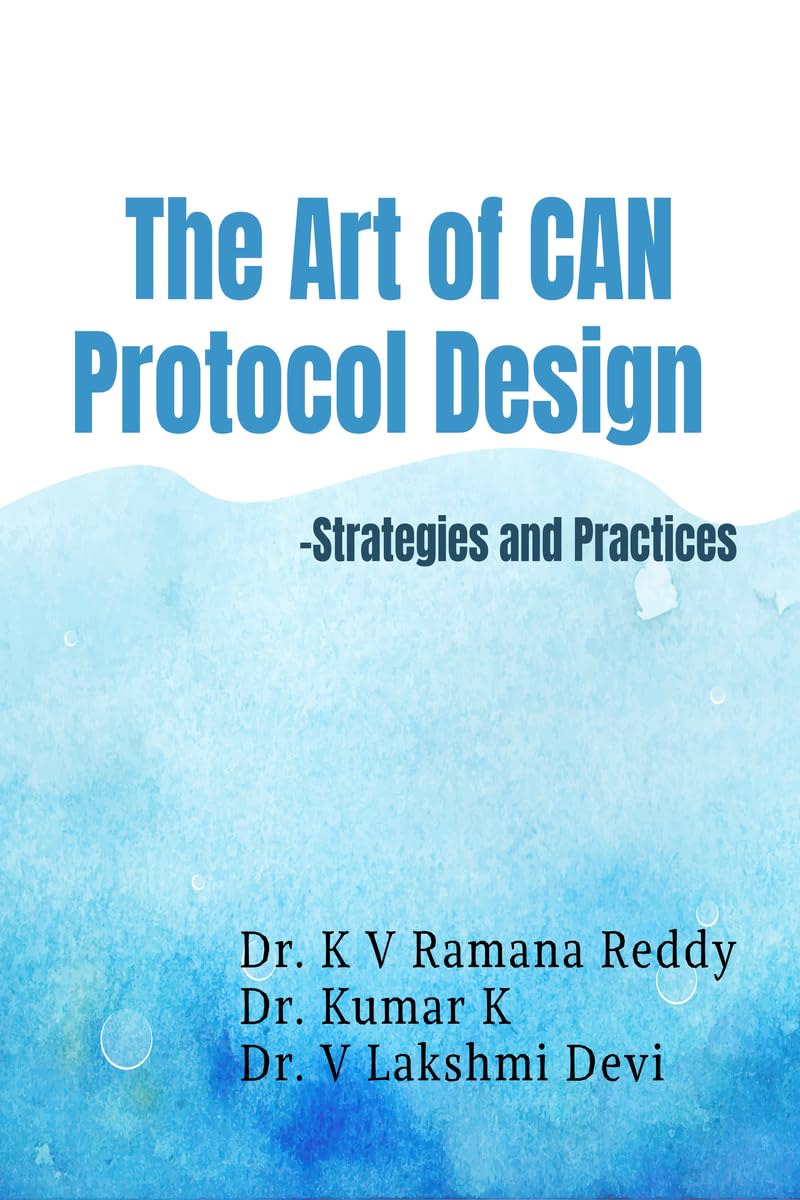 Amazon.com: The Art of CAN Protocol Design - Strategies and Practices ...