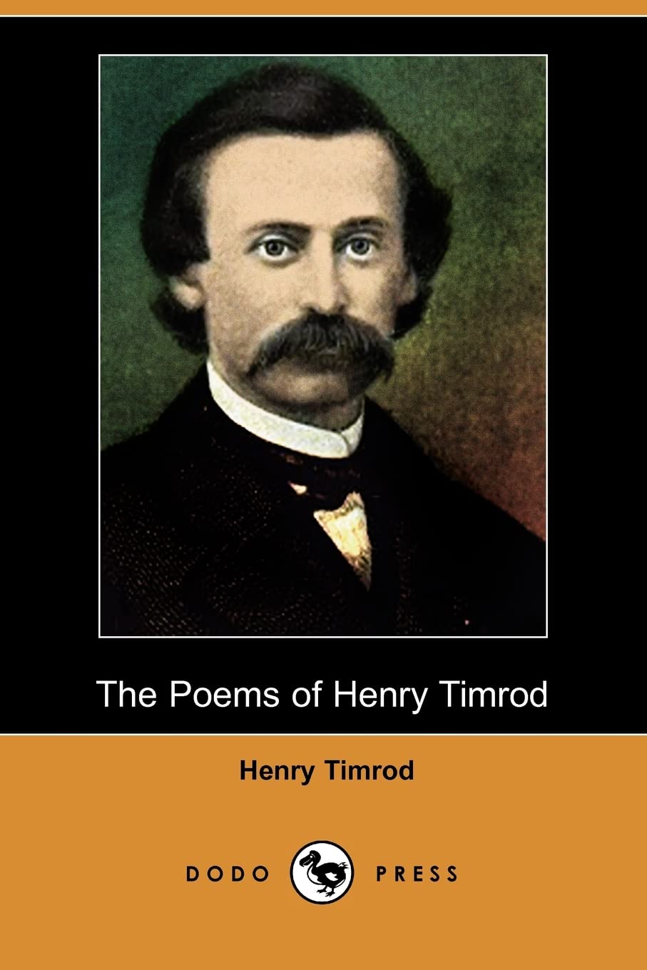 The Poems of Henry Timrod: Timrod, Henry: 9781409928911: Amazon.com: Books