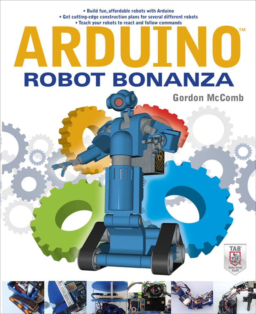 Arduino Robot Bonanza Mccomb Gordon 9780071782777 Books