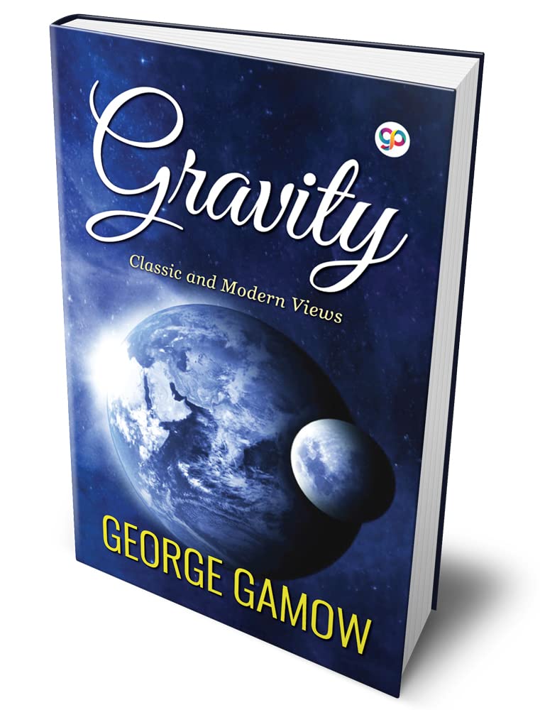 Gravity: Gamow, George, General Press: 9789388118705: Amazon.com: Books