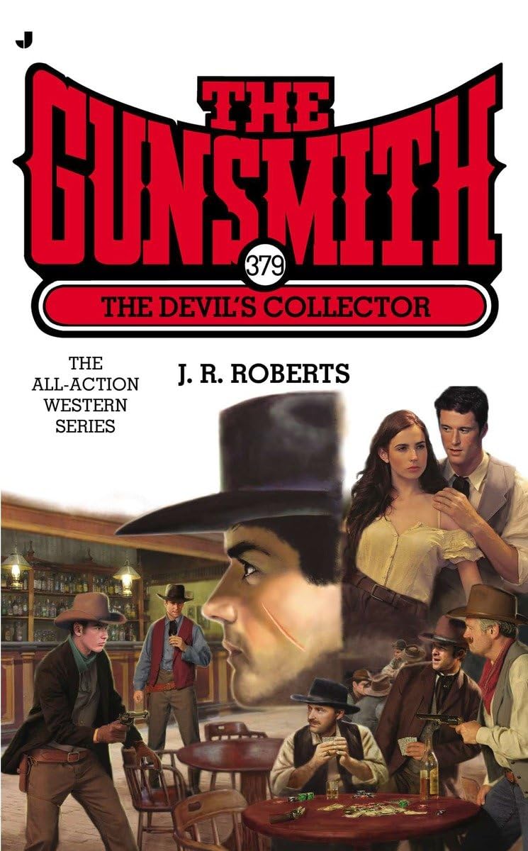 The Gunsmith 379: The Devil's Collector (Gunsmith, The): Roberts, J. R ...
