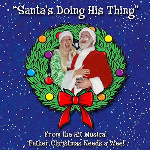 Santa's Doing His Thing (From "Father Christmas Needs a Wee: The ...