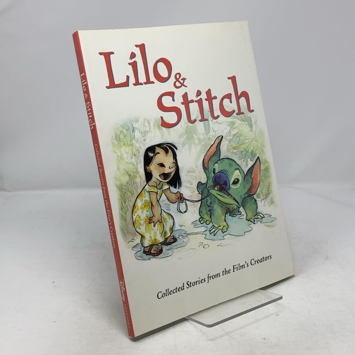 Lilo & Stitch: Collected Stories from the Film's Creators (Lilo and ...