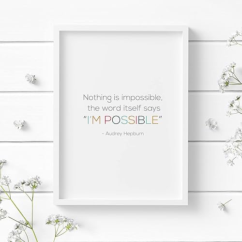 Nothing is impossible. The word itself says I'm possible. | Audrey ...
