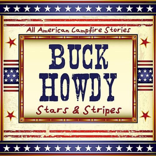 Play All American Campfire Stories by Buck Howdy on Amazon Music ...