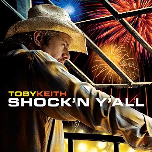 Play Shock 'N Y'all by Toby Keith on Amazon Music