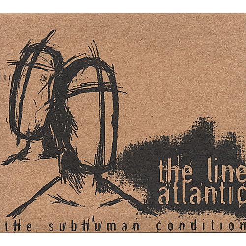 The Line Atlantic - Subhuman Condition - Amazon.com Music