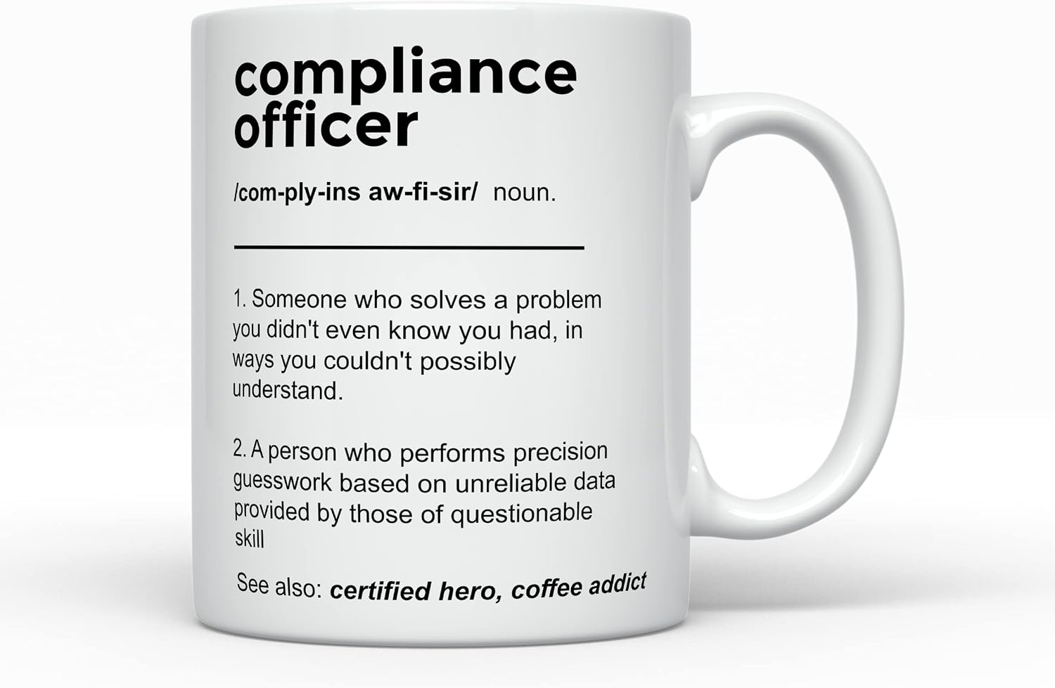 Amazon.com: Compliance Officer Definition Coffee Mug Funny Gift ideas ...