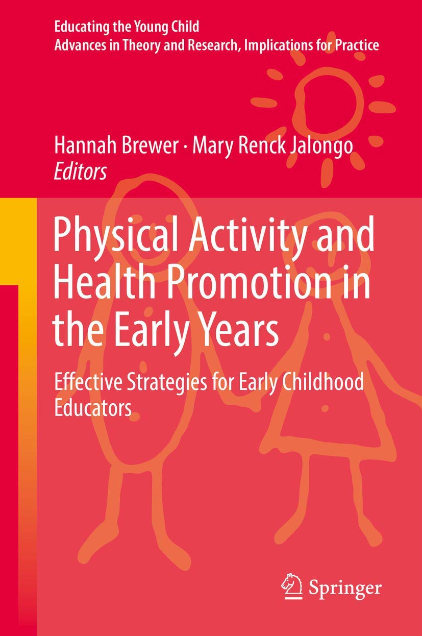 Physical Activity and Health Promotion in the Early Years: Effective ...