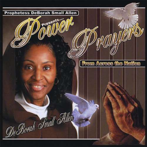 Play Prophetess Deborah Small Allen Presents: Power Prayers From Across ...