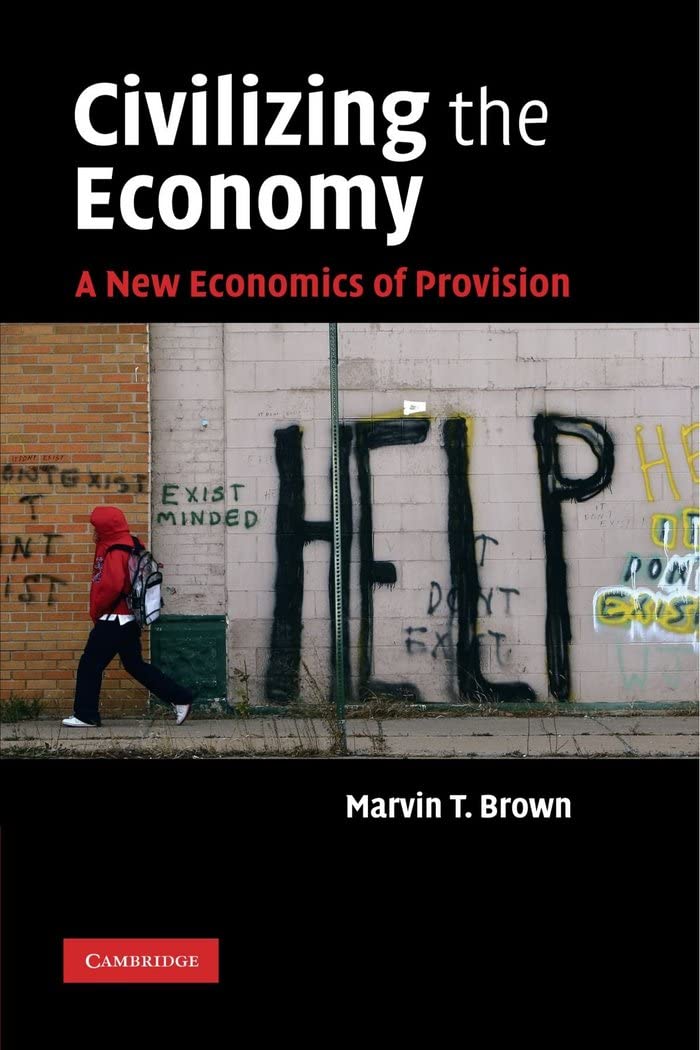 Amazon.com: Civilizing the Economy: A New Economics of Provision ...