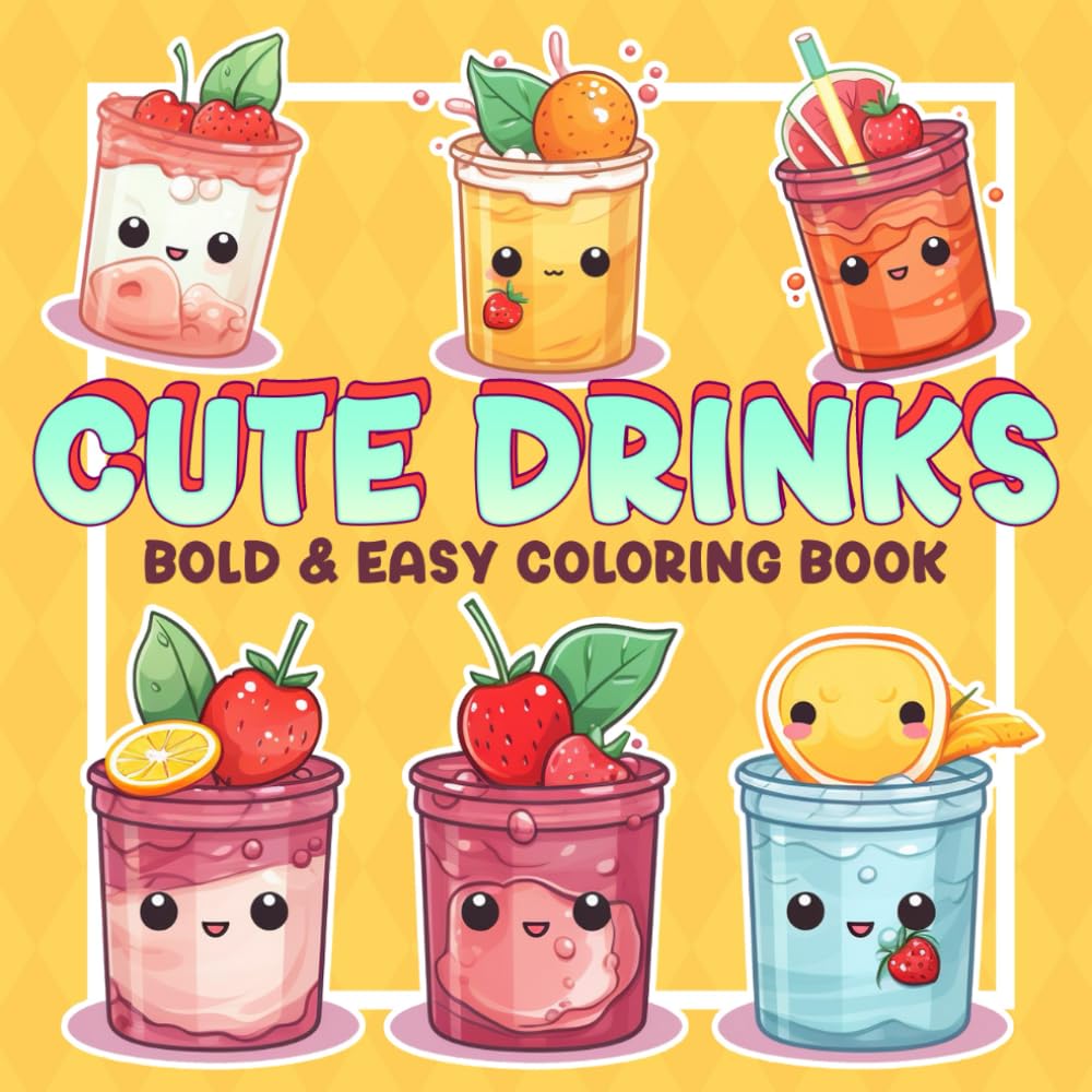 Amazon.com: Bold & Easy Cute Drinks Coloring Book: Big Illustrations ...