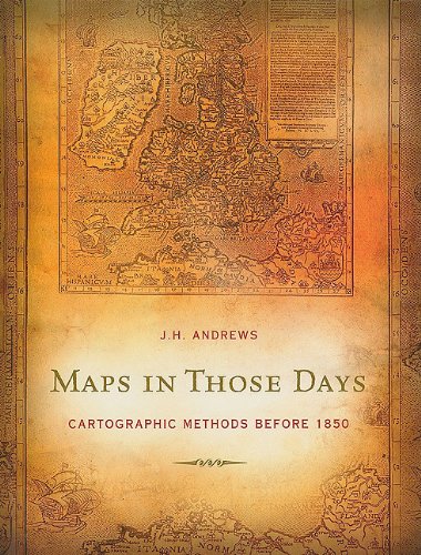Maps in Those Days: Cartographic Methods Before 1850: Amazon.co.uk ...