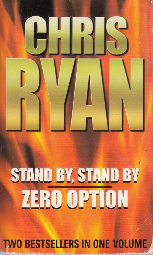 Zero Option and Stand By Stand By: Chris Ryan: 9780091885441: Amazon ...