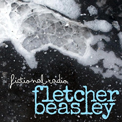 Amazon.com: Fictional Radio : Fletcher Beasley: Digital Music