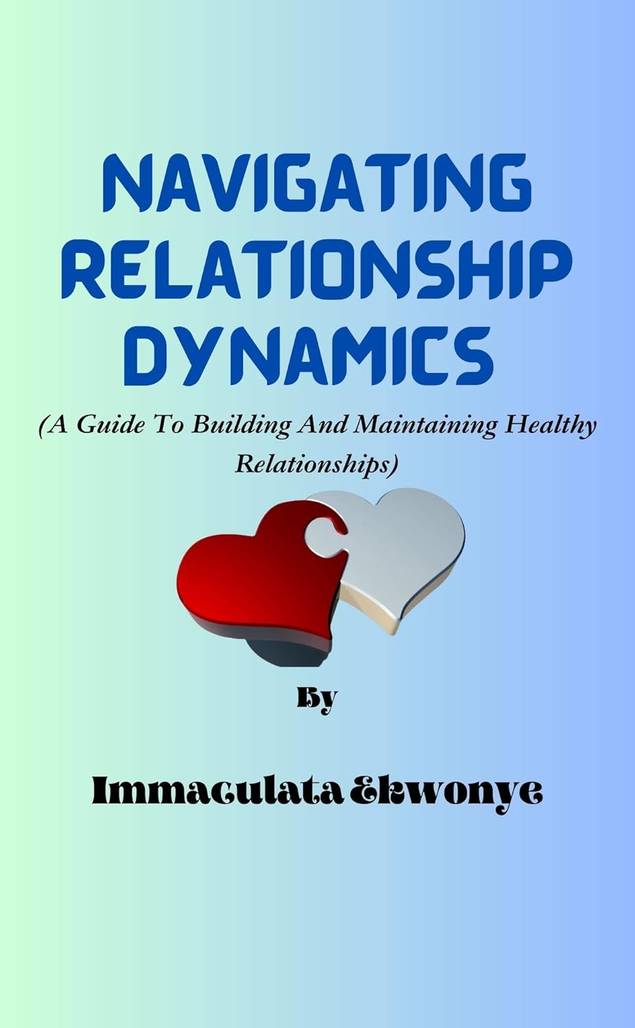 Amazon.co.jp: Navigating Relationship Dynamics : A Guide To Building ...