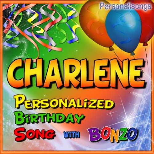 Play Charlene Personalized Birthday Song With Bonzo by Personalisongs ...