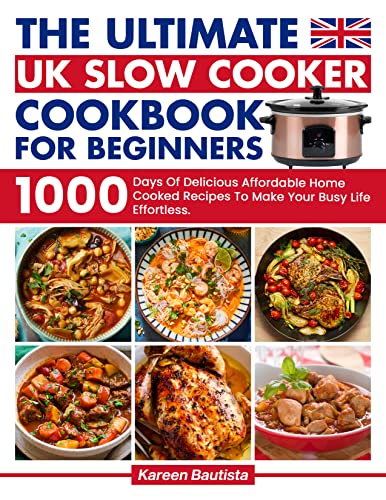 Amazon.com: The Ultimate Uk Slow Cooker Cookbook For Beginners: 1000 ...