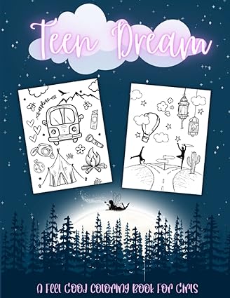 Amazon.com: Teen Dream Coloring Book: A Feel Good Coloring Book For ...