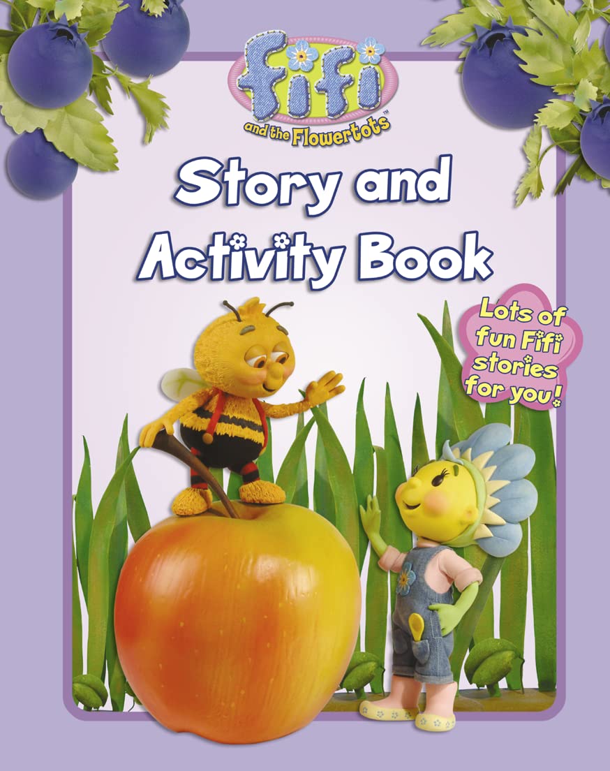 Fifi and the Flowertots " : Story and Activity Book Bk. 1 ( " Fifi and ...