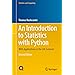 An Introduction to Statistics with Python: With Applications in the Life Sciences (Statistics ...