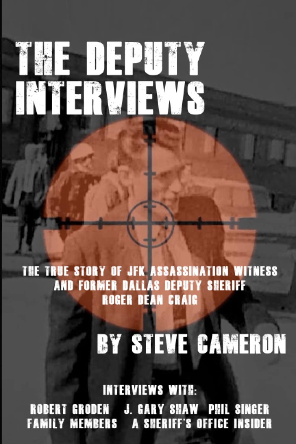 Amazon.com: The Deputy Interviews: The True Story of J.F.K ...