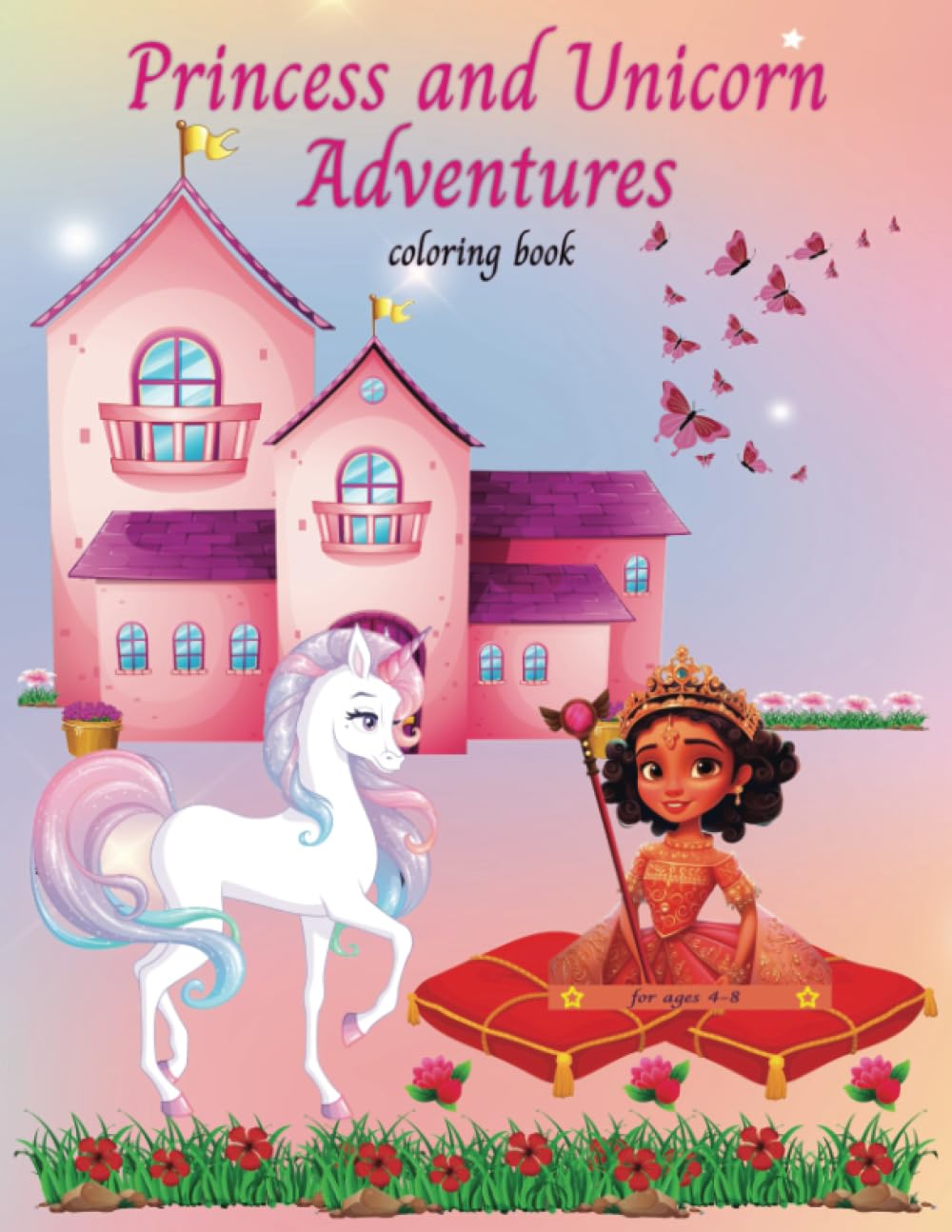 Princess and Unicorn Adventures Coloring Book: Coloring Fun for Best ...