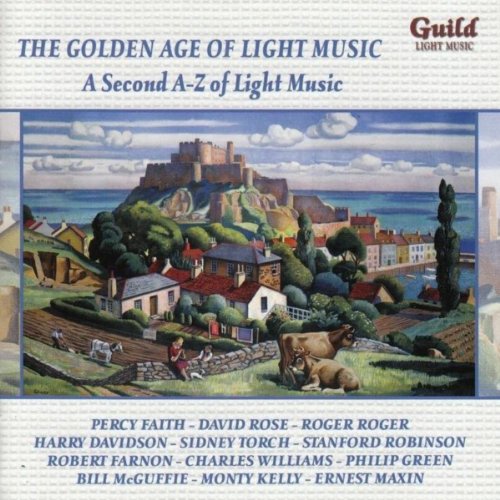 Play The Golden Age of Light Music: A Second A-Z of Light Music by ...