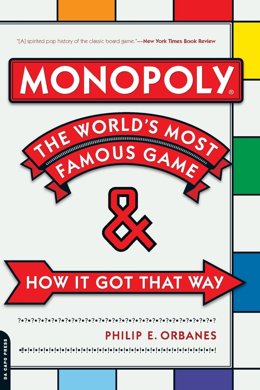 Monopoly: The World's Most Famous Game - And How It Got That Way ...