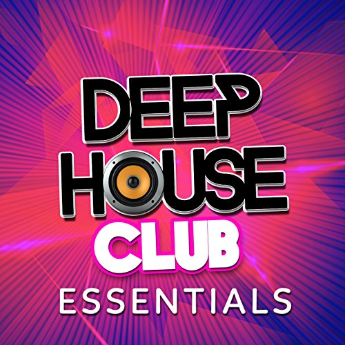 Play Deep House Club Essentials by VARIOUS ARTISTS on Amazon Music