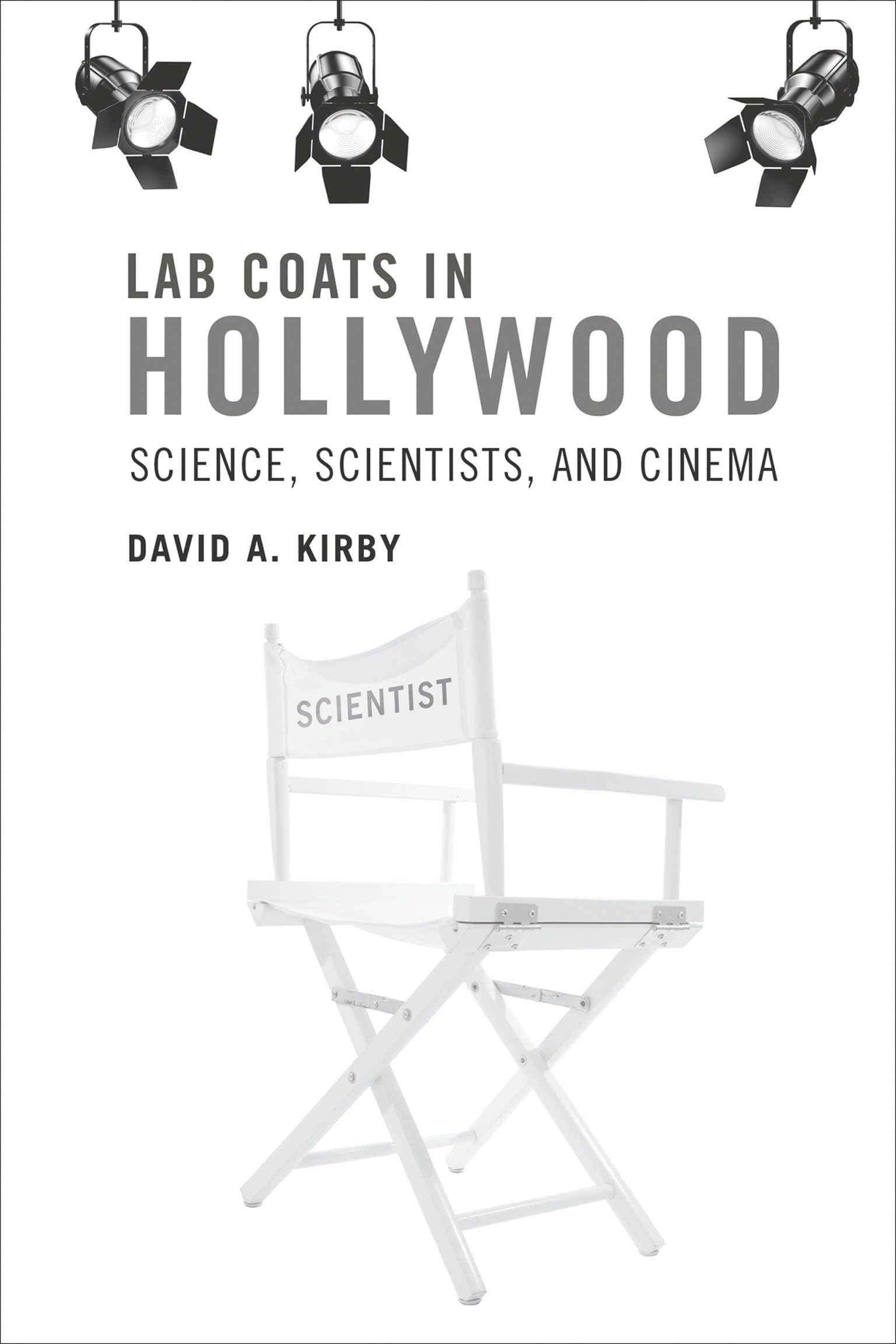 Amazon.com: Lab Coats in Hollywood: Science, Scientists, and Cinema ...