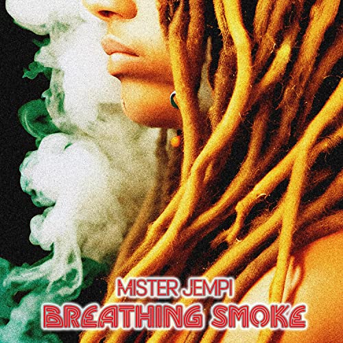 Spiele Breathing Smoke von Mister Jempi auf Amazon Music ab