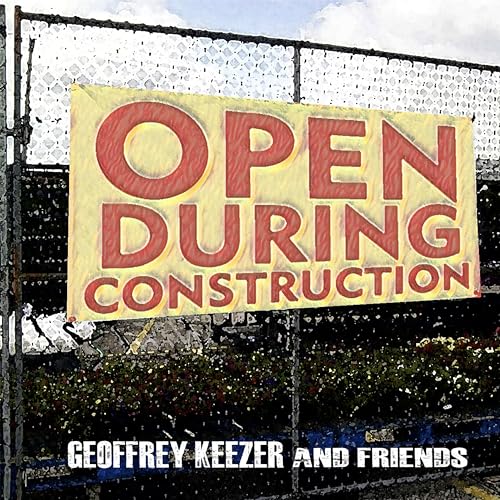 Play Open During Construction by Geoffrey Keezer on Amazon Music