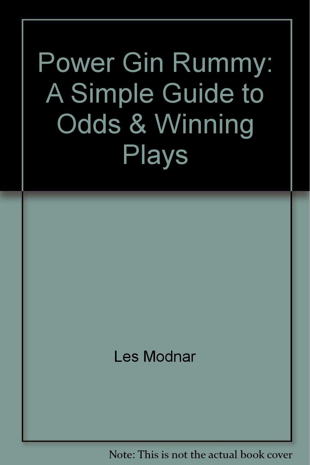 Power Gin Rummy: Ph.D. Les Modnar: 9780964373402: Amazon.com: Books