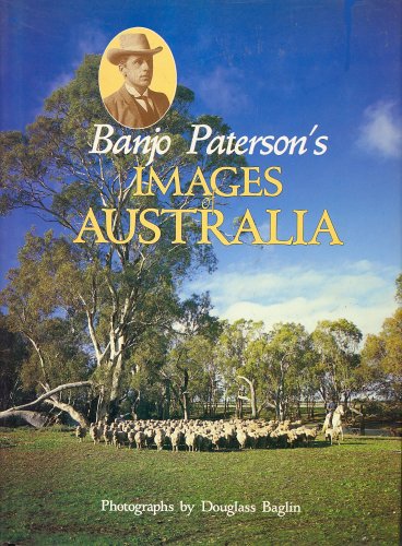 Banjo Paterson's Images of Australia: A.B. Paterson: 9780730101000 ...