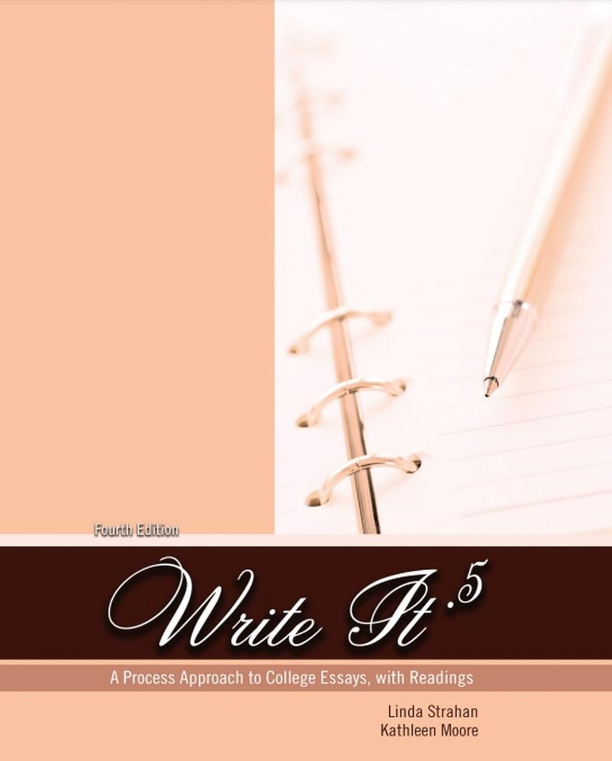 Write It .5: A Process Approach to College Essays, with Readings: Linda ...
