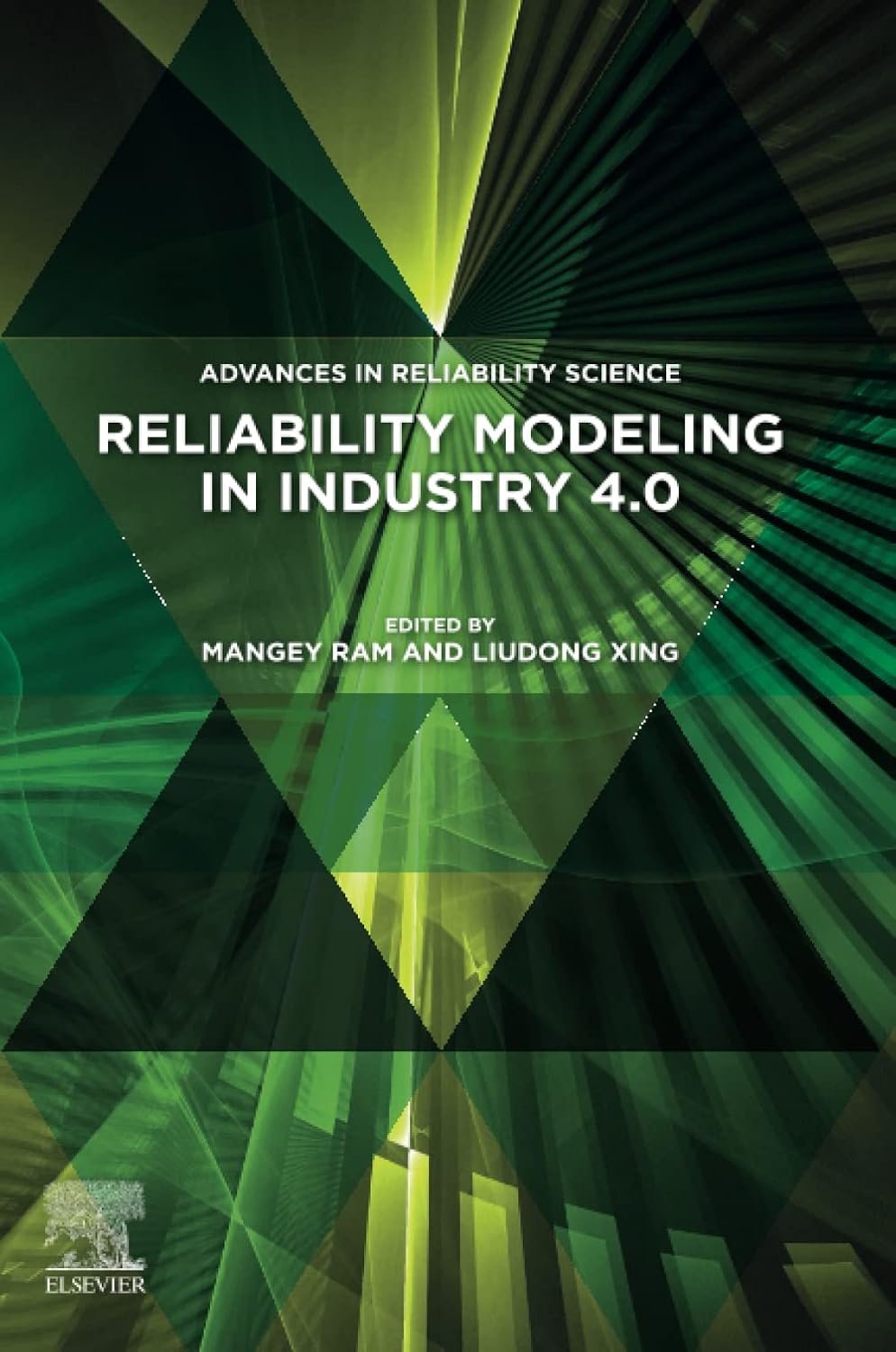 Reliability Modeling in Industry 4.0 (Advances in Reliability Science ...