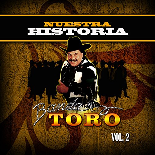 Spiele Nuestra Historia, Vol. 2 von Banda Toro auf Amazon Music ab