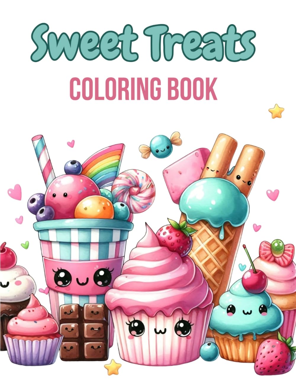 Sweet Treats Coloring Book: Color Adorable Kawaii Desserts - Cupcakes ...