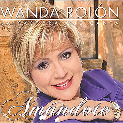 Amazon.com: Amándote : Wanda Rolon: Digital Music