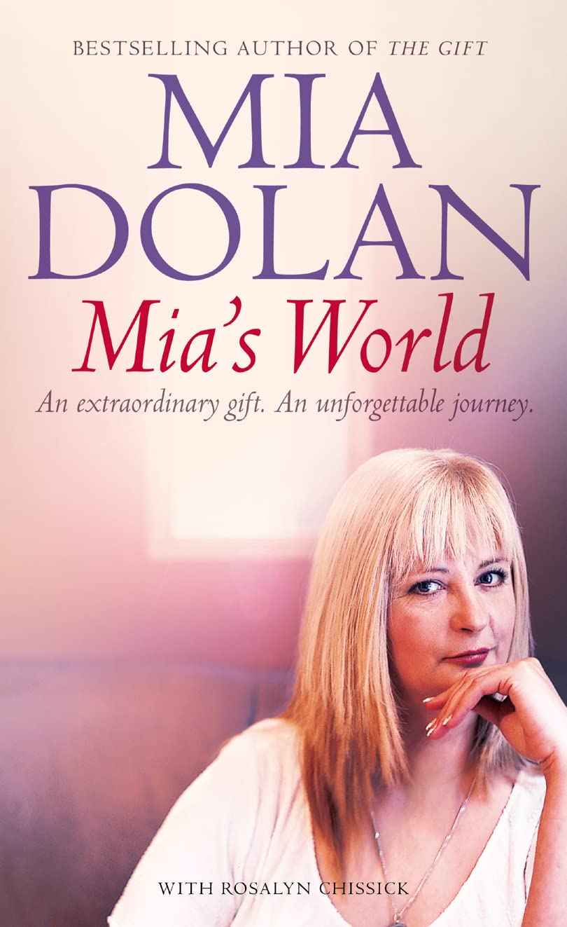 Mia's World : An Extraordinary Gift, an Unforgettable Journey: Mia ...