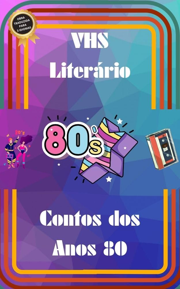 VHS LITERÁRIO : CONTOS DOS ANOS 80 eBook : 19 AUTORES, MONIQUE MACHADO ...