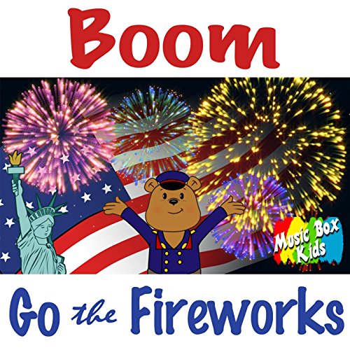 Play Boom Go the Fireworks by Music Box Kids on Amazon Music