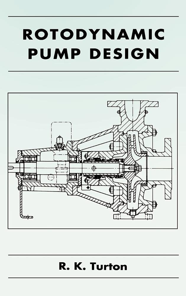Rotodynamic Pump Design: Turton, R. K.: 9780521305020: Amazon.com: Books
